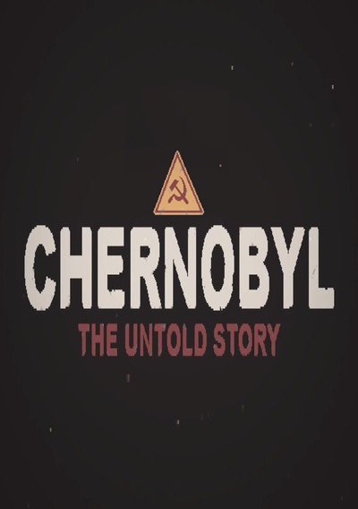 Chernobyl – The Untold Story — Complete Encyclopedia & Guide | Shapes