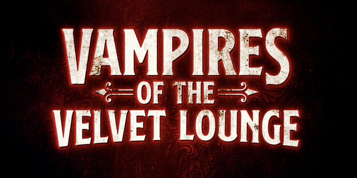 Vampires of the Velvet Lounge Deep Dives — Advanced Analysis | Shapes
