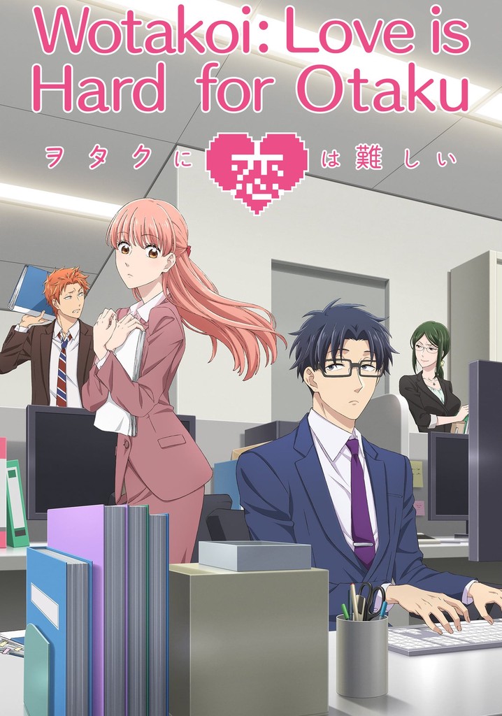 Wotaku ni Koi wa Muzukashii (Love is Hard for Otaku) — Complete ...